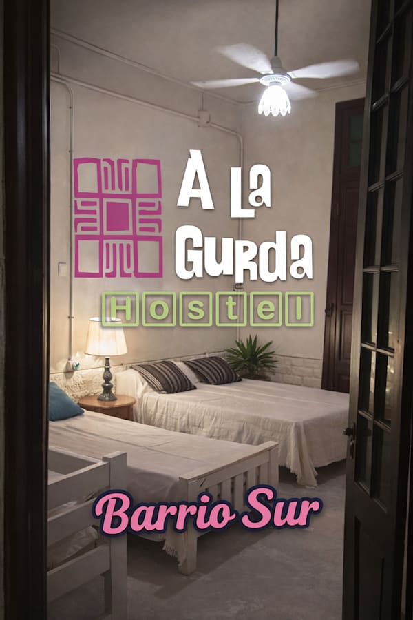 A La Gurda Hostel - Barrio Sur - Tucumán