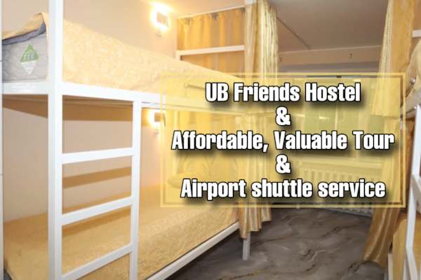 Ub Friends Hostel & Airport Shuttle Service & Tour - Ulaanbaatar