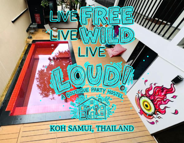Loud! A Boutique Party Hostel - Koh Samui
